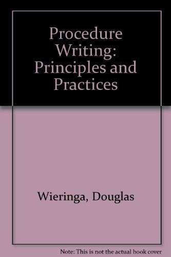 Procedure Writing Principles And Practices Douglas Wieringa Christopher J Moore Valerie