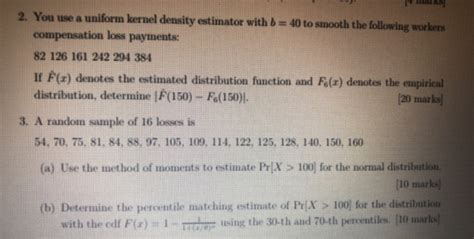 Solved You Use A Uniform Kernel Density Estimator With B Chegg