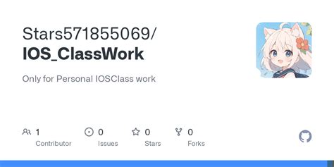 Github Stars571855069iosclasswork Only For Personal Iosclass Work
