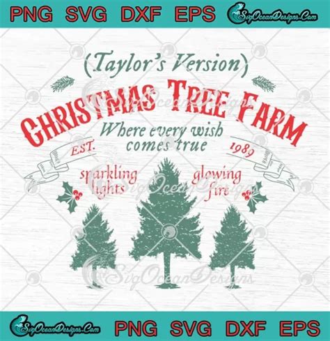 Taylor Swift Christmas Tree Farm SVG Where Every Wish Comes True SVG