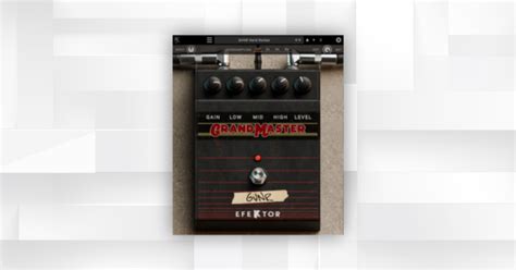 News Kuassa Launches Efektor Grandmaster A Triple Overdrivedistortion Plugin For Mac And