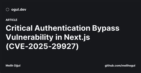 Critical Authentication Bypass Vulnerability In Nextjs Cve 2025 29927