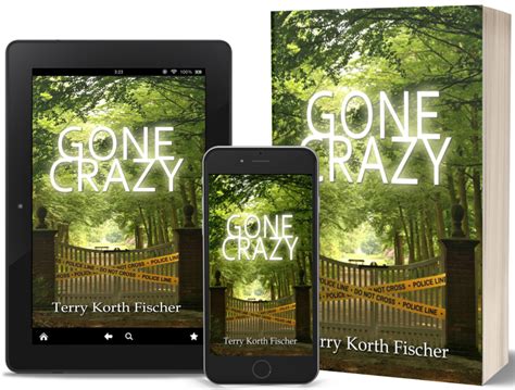 Gone Crazy ~ A Rory Naysmith Mystery By Terry Korth Fischer Fuonlyknew