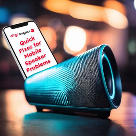 How To Fix Mobile Speaker My Phone Speaker Is Not Working Digimigia