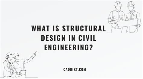What Is Structural Design In Civil Engineering Caddikt