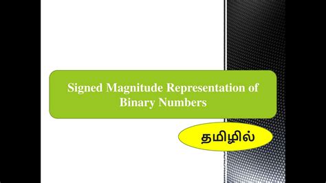8 Signed Magnitude Representation Of Binary Number In Tamil Youtube