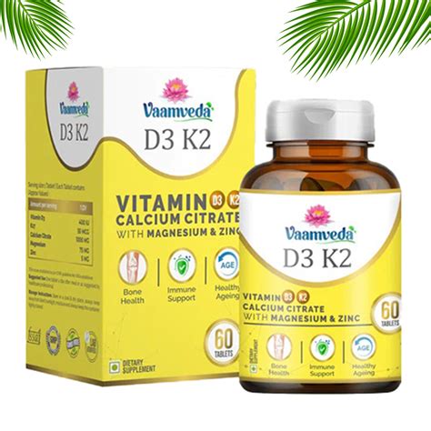 Calcium With Vitamin D3 K2 Magnesium And Zinc Vaamveda Healthcare