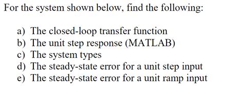 Solved For The System Shown Below Find The Following A Chegg