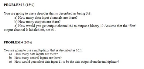 Solved You Are Going To Use A Decoder That Is Described As Chegg Com