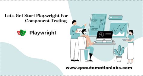 Lets Get Start Playwright For Component Testing Qaautomationlabs