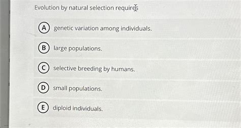 Solved Evolution By Natural Selection Require