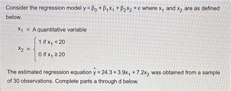 Solved Consider The Regression Model Y β0 β1x1 β2x2 ε Where