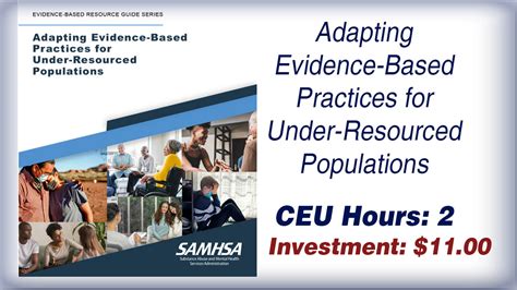 Adapting Evidence Based Practices For Under Resourced Populations
