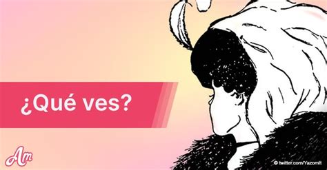 Una mujer joven o una vieja Además de la ilusión óptica lo que veas en la imagen revela tu edad