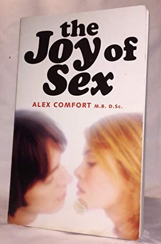 The Joy Of Sex By Alex Comfort Mb Phd New Paperback 1996 Wizard Books