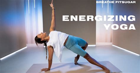 30 Minute Energy Boosting Morning Yoga Flow Ps Fitness