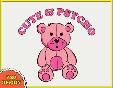 Trendy Cute And Psycho Teddy Bear Y2k Girly Etsy