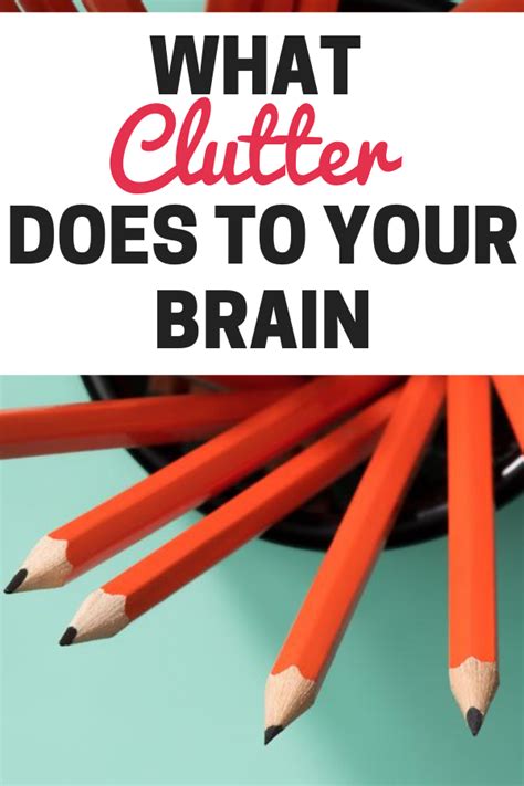 What Clutter Does To Your Brain Artofit