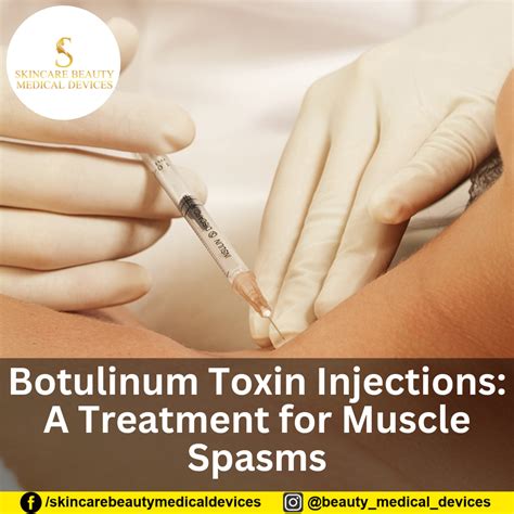 Botulinum Toxin Injections A Treatment For Muscle Spasms