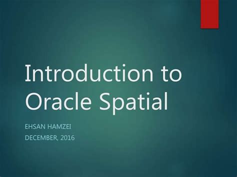 introduction to oracle spatial pptx