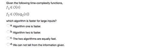 Solved Given The Following Time Complexity Functions Fie