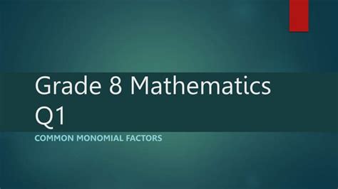 Factoring Polynomials With Common Monomial Factor Pptx