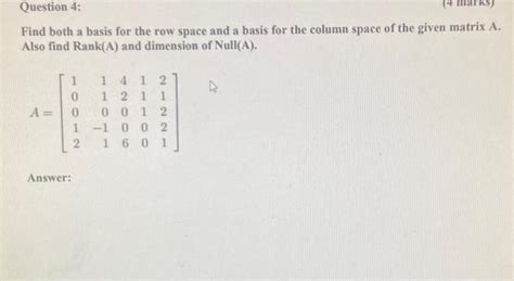 Solved Find Both A Basis For The Row Space And A Basis For Chegg Com