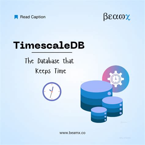 Timescaledb Timeseries Database Postgresql Bigdata Beamxtechlabs… Beamx Techlabs