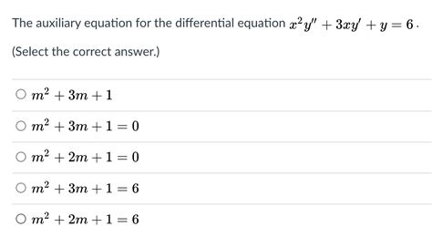 Solved The Auxiliary Equation For The Differential Equation