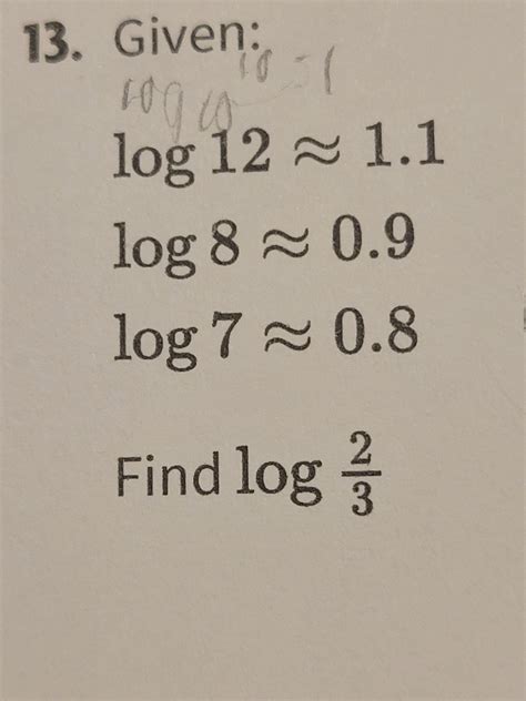 11th Grade Logarithm Use The Properties Of Logs To Find The Value Without A Calculator R