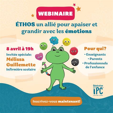 Génération 🚀 Webinaire Gratuit Éthos Un Allié Pour Apaiser Et Grandir Avec Les émotions