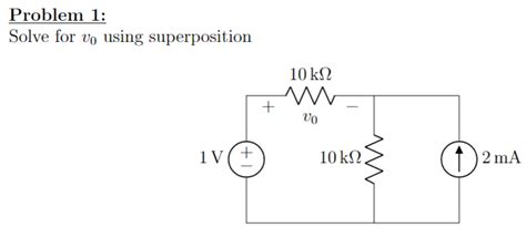Solved Problem Solve For V Using Superposition Chegg