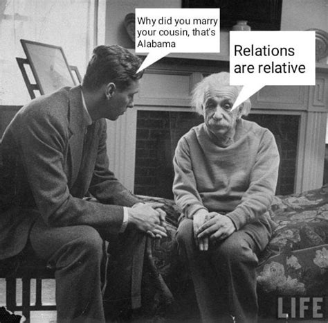 Yes Einstein Did Marry His Cousin R Memes