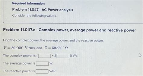 Solved Required Information Problem 11 047 AC Power Chegg Com