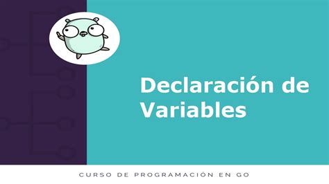 5 Curso De Go Golang Estructura De Un Programa Declaración De