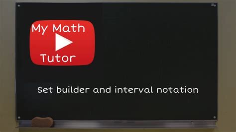 Aleks Set Builder And Interval Notation Youtube