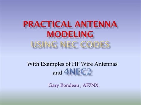 Ppt Practical Antenna Modeling Using Nec Codes Powerpoint