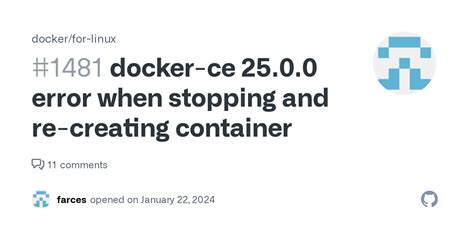 Docker Ce 2500 Error When Stopping And Re Creating Container · Issue 1481 · Dockerfor Linux