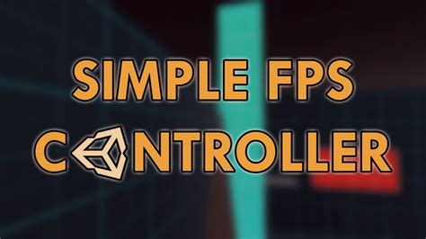 Simple Fps Controller V14 Free Unity Asset Youtube