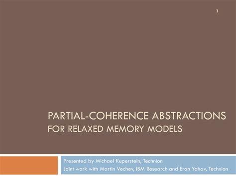 Ppt Partial Coherence Abstractions For Relaxed Memory Models Powerpoint Presentation Id13529834