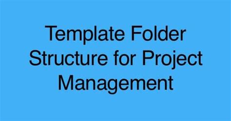 Template Folder Structure For Project Management Free Download