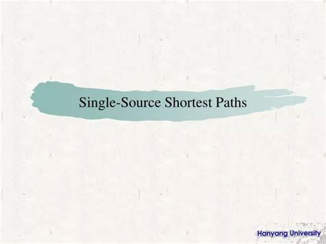 Ppt Single Source Shortest Paths Powerpoint Presentation Free