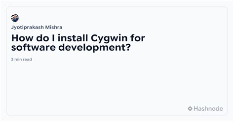 How Do I Install Cygwin For Software Development