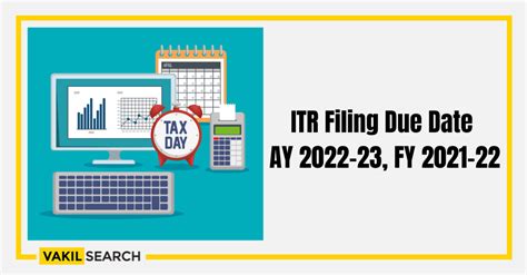 ITR Filing Due Date AY 2022 23 FY 2021 22