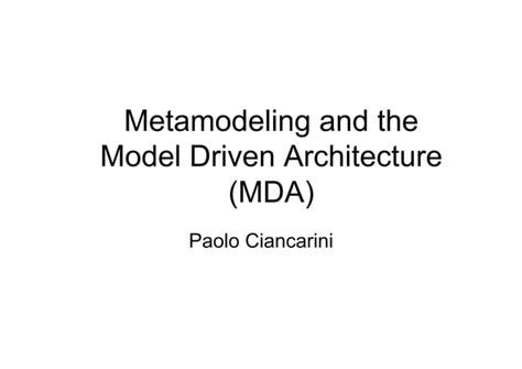 5 Architetture Software Metamodelling And The Model Driven Architecture Pdf