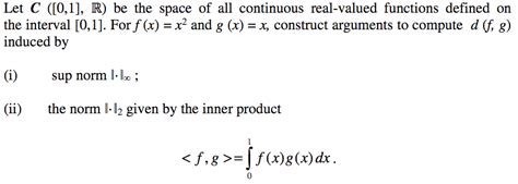 Solved Let C 0 1 R Be The Space Of All Continuous