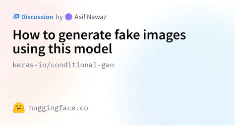 Keras Io Conditional Gan How To Generate Fake Images Using This Model