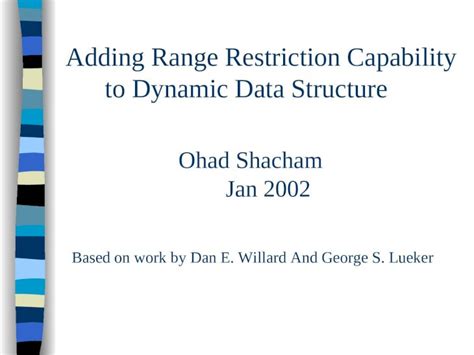 Ppt Adding Range Restriction Capability To Dynamic Data Structure