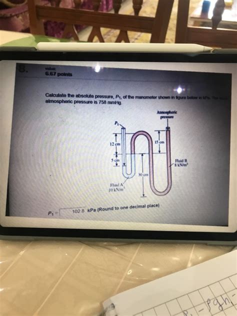 Solved 6 67 Points Calculate The Absolute Pressure Ps Of Chegg Com