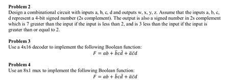 Solved Problem 2 Design A Combinational Circuit With Inputs